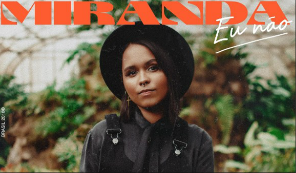 Cantora Miranda promove o single “Eu Não” – Portal SUCESSO!