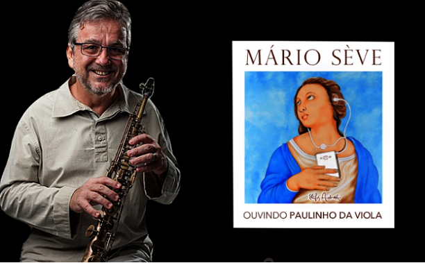 Em show em SP, músico Mário Sève celebra Paulinho da Viola – Portal ...