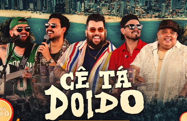 Lançado o conteúdo full do show “Cê Tá Doido – Fortaleza” – Portal SUCESSO!